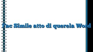 Fac Simile atto di querela Word