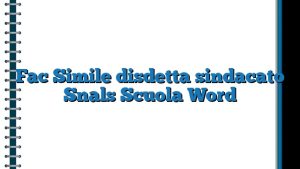 Fac Simile disdetta sindacato Snals Scuola Word