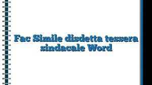 Fac Simile disdetta tessera sindacale Word