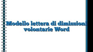 Modello lettera di dimissioni volontarie Word