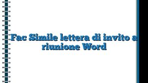 Fac Simile lettera di invito a riunione Word