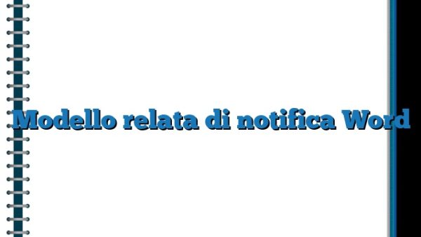Modello relata di notifica Word
