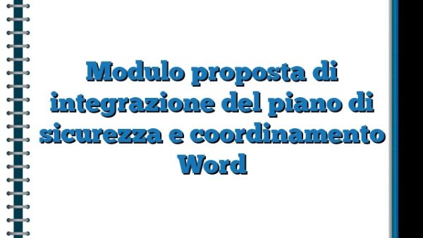 Modulo proposta di integrazione del piano di sicurezza e coordinamento Word