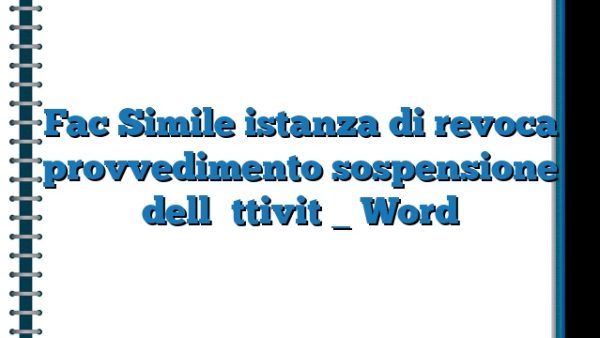 Fac Simile istanza di revoca provvedimento sospensione dell'attività Word