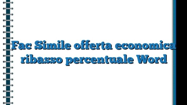Fac Simile offerta economica ribasso percentuale Word