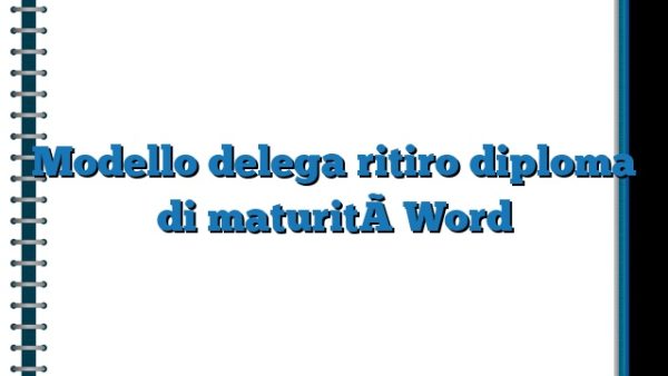 Modello delega ritiro diploma di maturità Word
