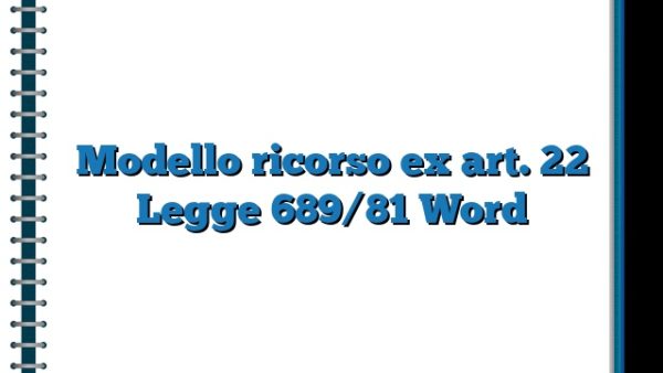 Modello ricorso ex art. 22 Legge 689/81 Word