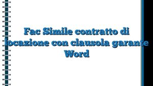 Fac Simile contratto di locazione con clausola garante Word