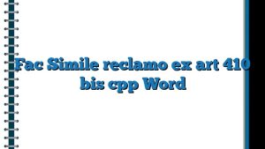 Fac Simile reclamo ex art 410 bis cpp Word