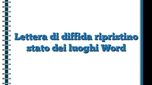 Lettera di diffida ripristino stato dei luoghi Word