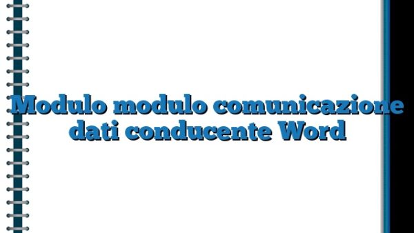 Modulo modulo comunicazione dati conducente Word
